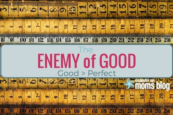 Good Versus Perfect in an Increasingly Image-Based World