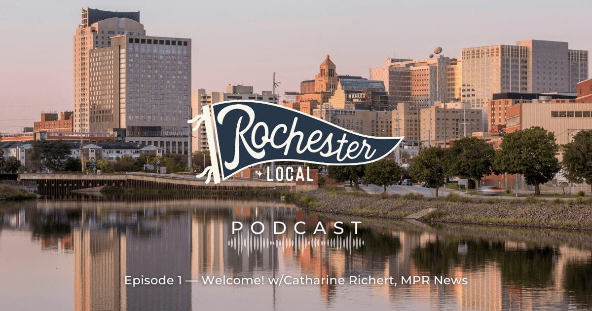 The Rochester Local Podcast - Episode 1 | Welcome! w/Catharine Richert ...