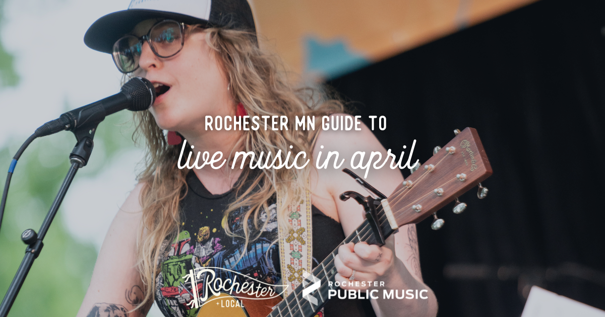 Rochester MN Guide to Live Music in April